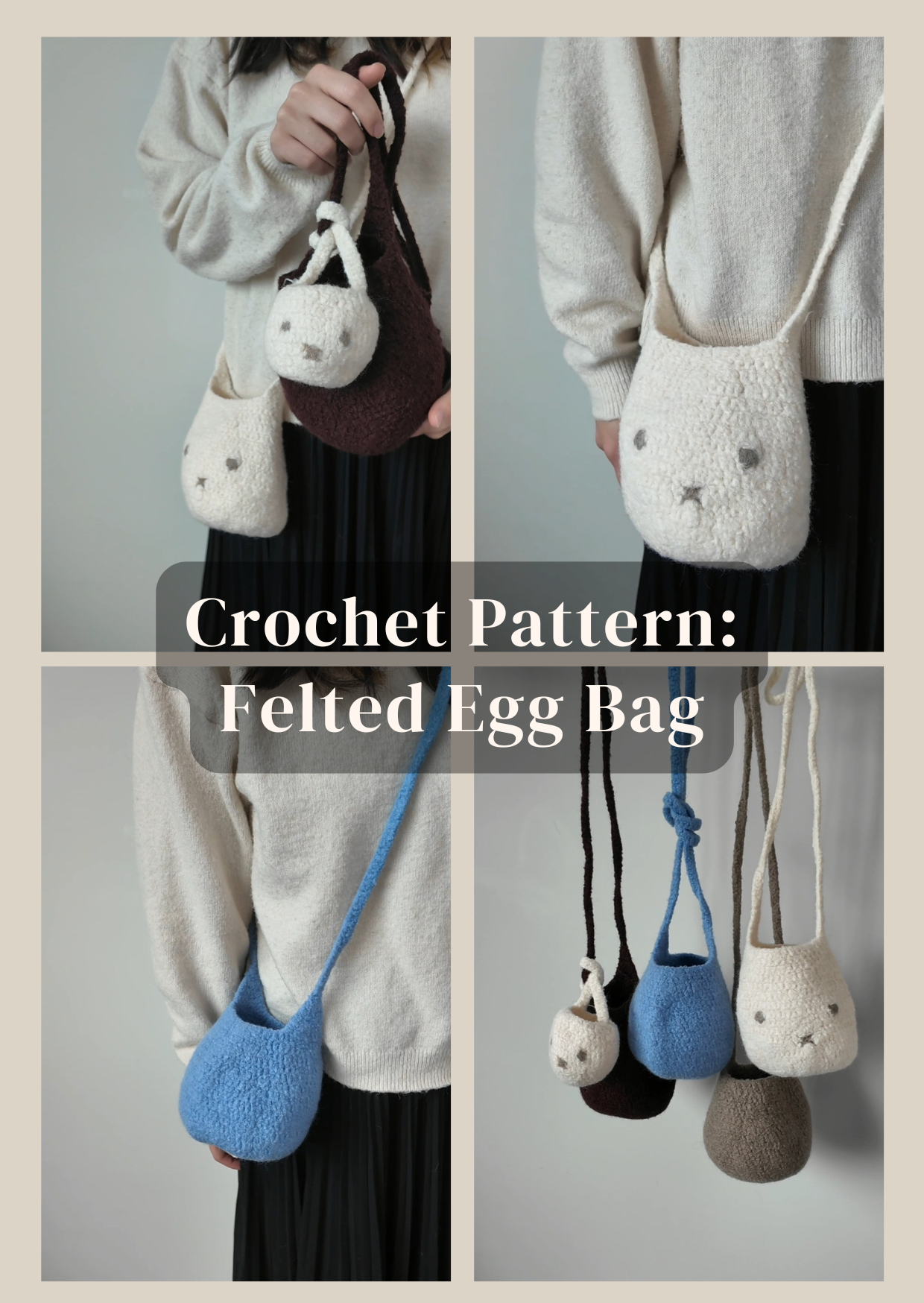 Felted Egg Bag (Mini + Standard size Duo Pattern) – made with april